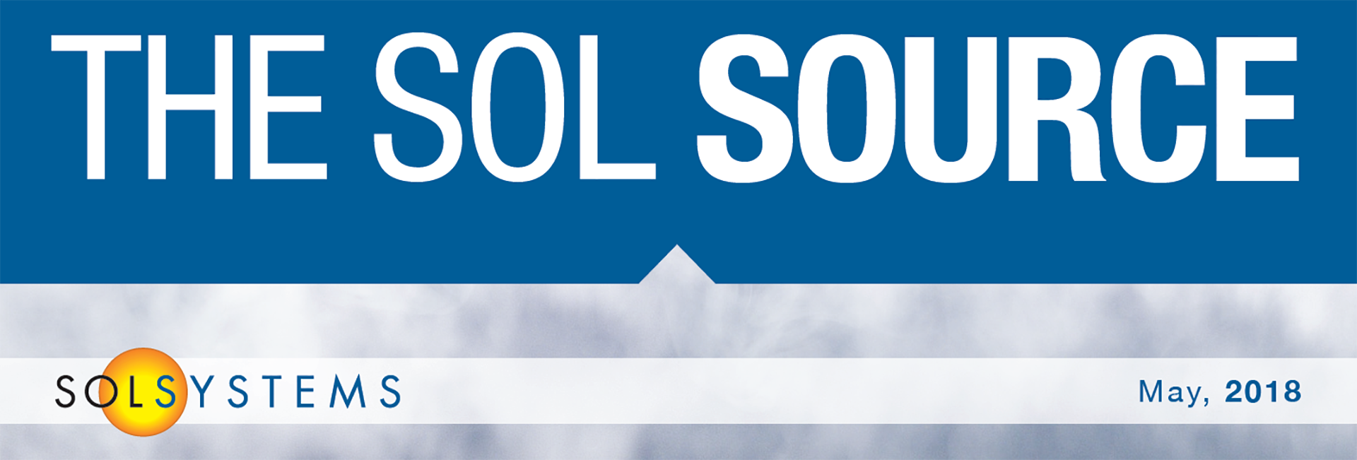 The Sol SOURCE - May 2018 - Sol Systems