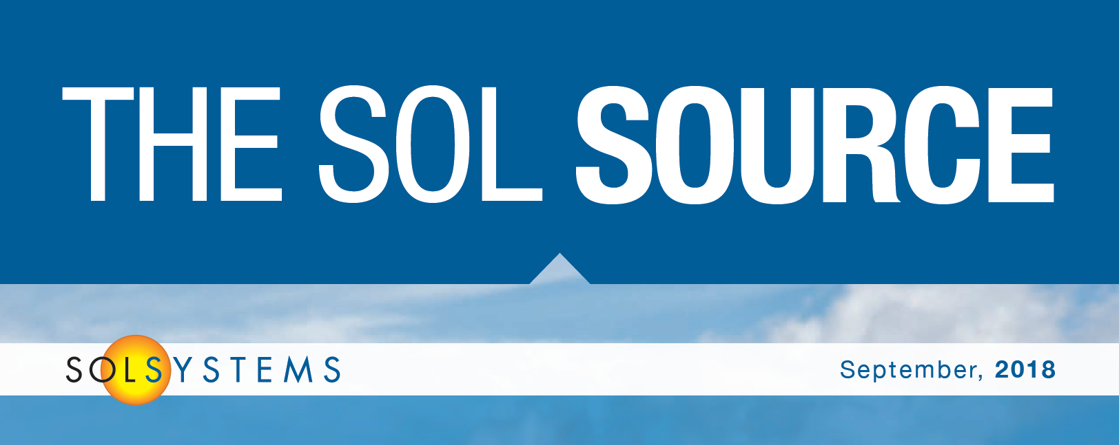 The Sol SOURCE - September 2018 - Sol Systems